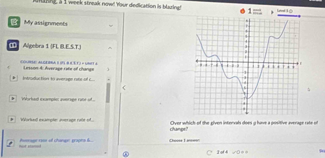 Solved: Jnazing, a 1 week streak now! Your dedication is blazing! week ...