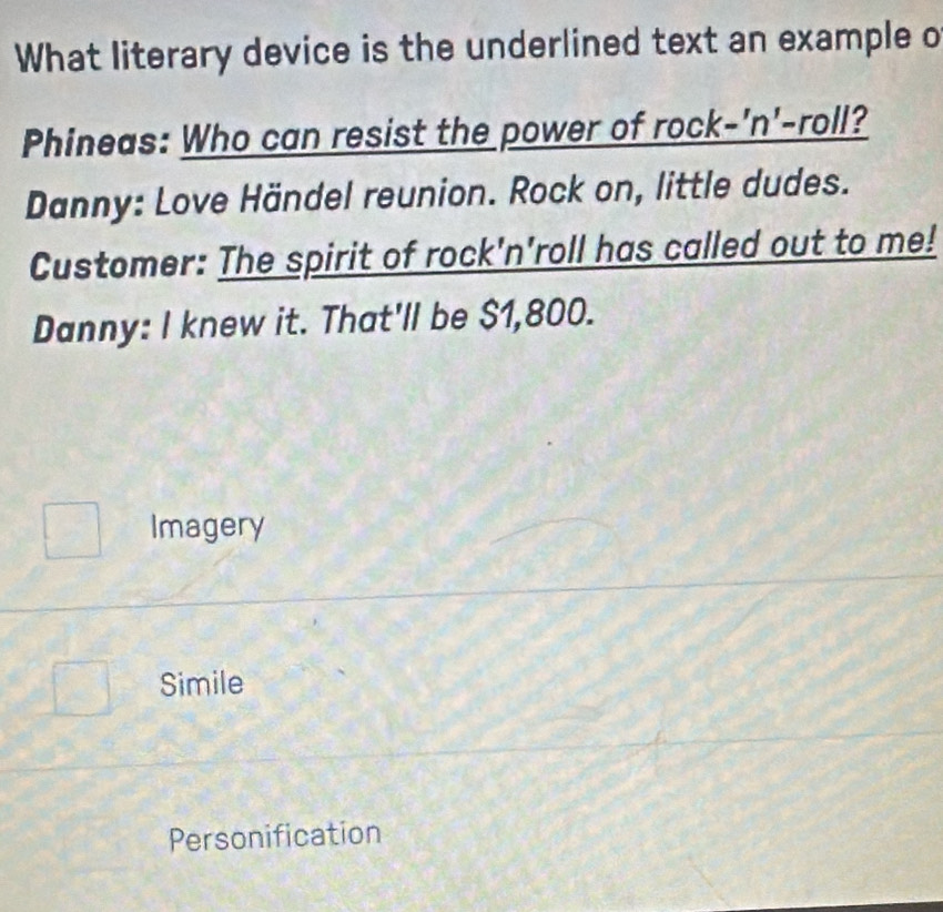 Solved: What literary device is the underlined text an example o ...