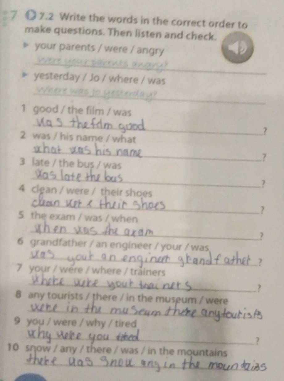 Giải quyết:7 7.2 Write the words in the correct order to make questions ...