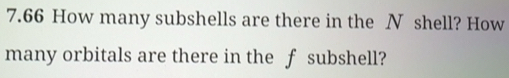 Selesai:7.66 How many subshells are there in the N shell? How many ...