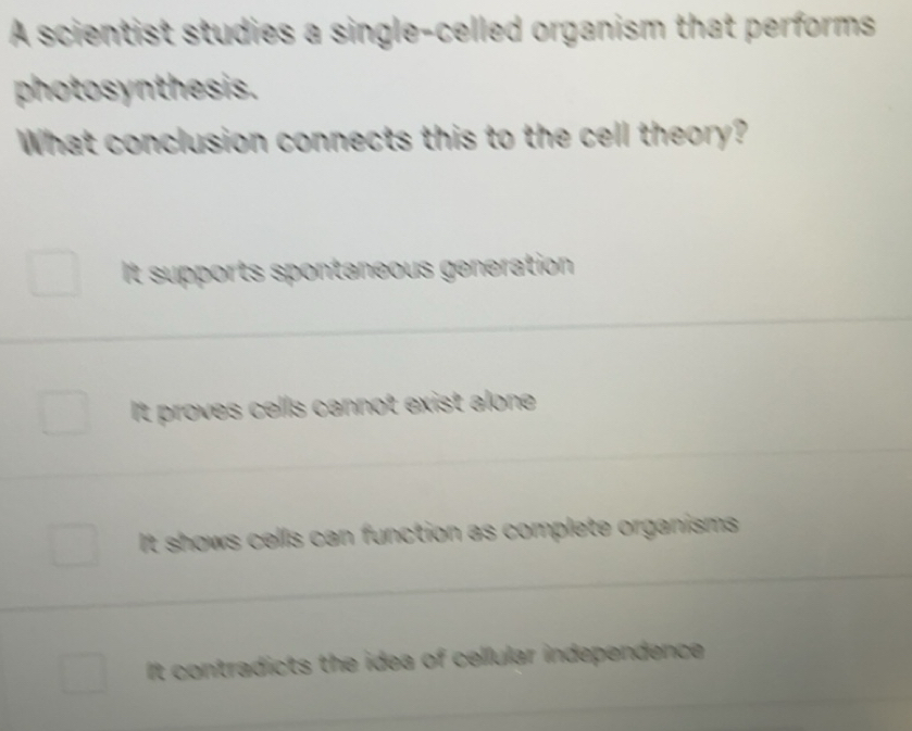 Solved: A scientist studies a single-celled organism that performs ...