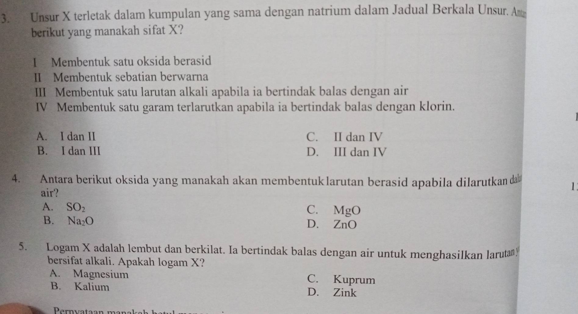 Selesai:Unsur X terletak dalam kumpulan yang sama dengan natrium dalam ...