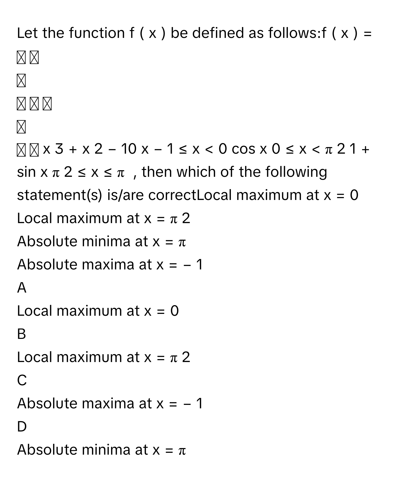 Solved: Let the function f ( x ) be defined as follows:f ( x ) = ⎧ ⎪ ⎪ ⎪ ⎨ ⎪ ⎪ ⎪ ⎩ [Math]