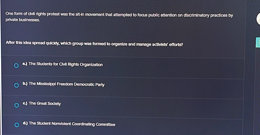 Solved: One form of civil rights protest was the sit-in movement that ...