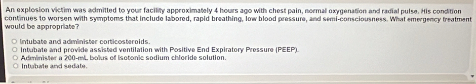 Solved: An explosion victim was admitted to your facility approximately ...