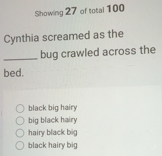 Risolto:Showing 27 of total 100 Cynthia screamed as the _bug crawled ...