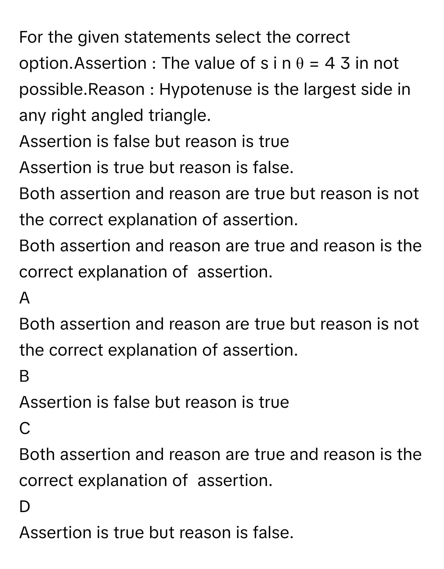 Solved: For the given statements select the correct option.Assertion : The value of s i n θ [Math]