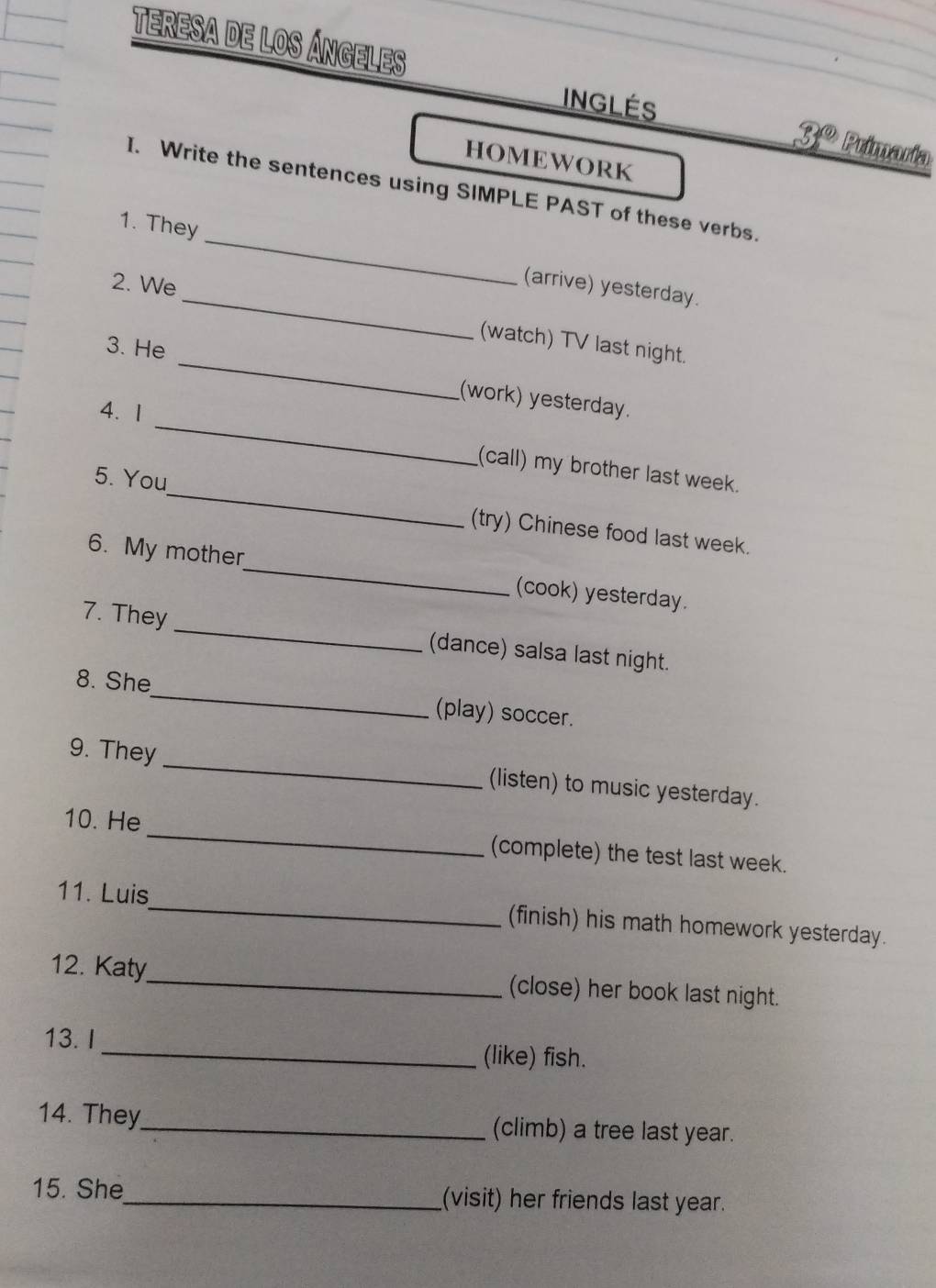 Resuelto:Teresa de los Ángeles InGLéS 35° Primaria HOMEWORK I. Write ...