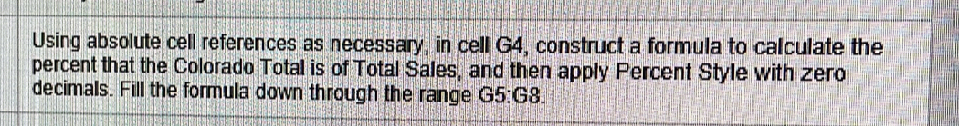 Solved: Using absolute cell references as necessary, in cell G4 ...