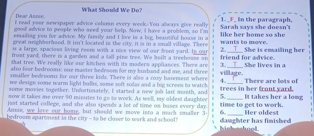 Giải quyết:What Should We Do? Dear Annie, 1. _F_ In the paragraph, I ...