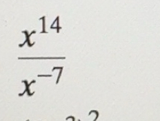 Solved: x^(14)/x^(-7) [Math]