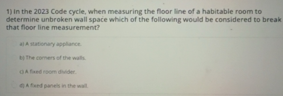 Solved: In the 2023 Code cycle, when measuring the floor line of a ...