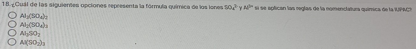 Resuelto:Cuál de las siguientes opciones representa la fórmula química ...