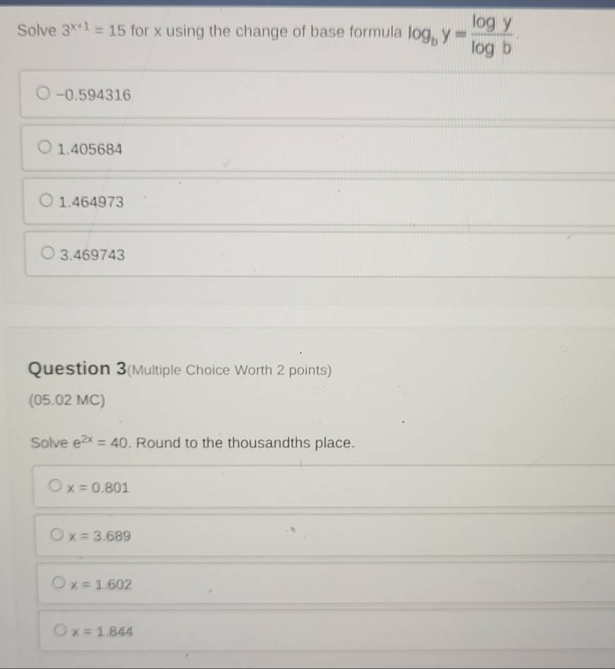 Solved: Solve 3^(x+1)=15 for x using the change of base formula log _by ...