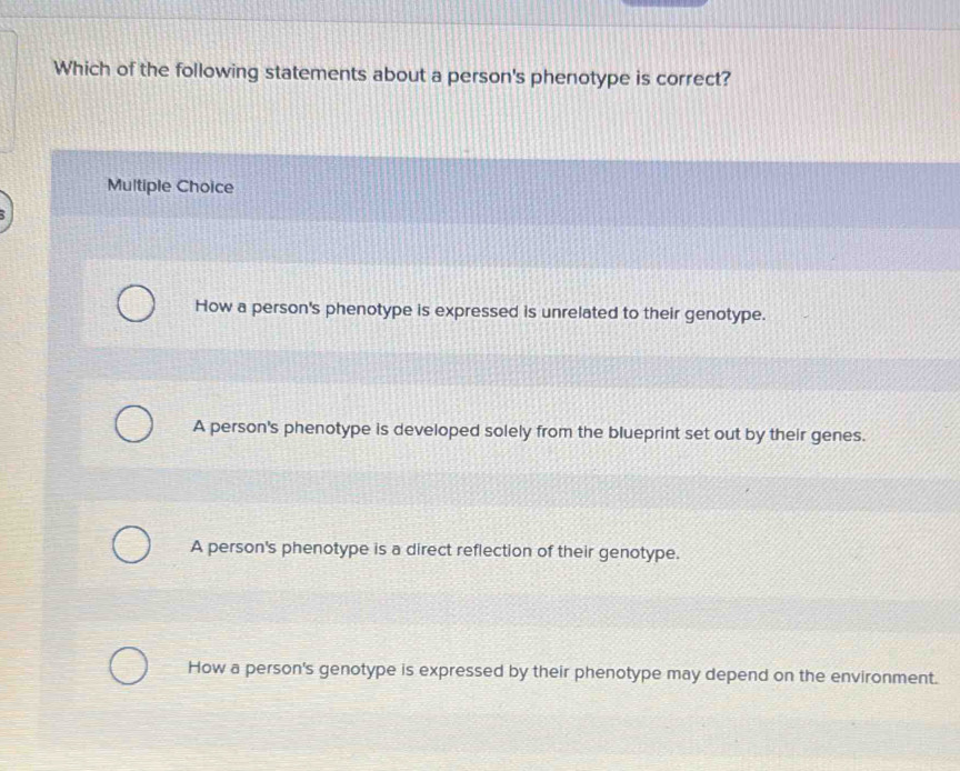 Solved: Which of the following statements about a person's phenotype is ...
