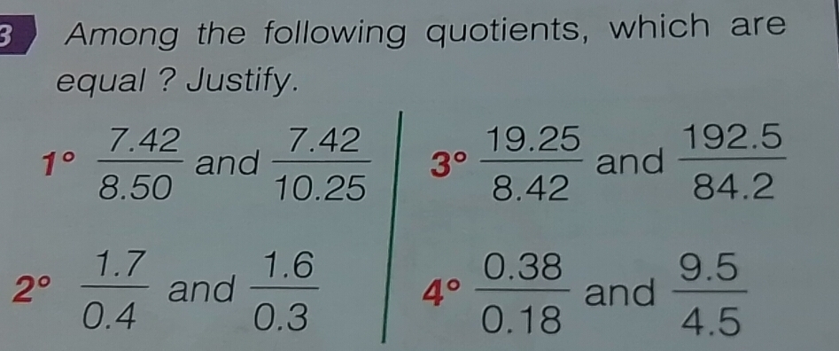 Résolu :Among the following quotients, which are equal ? Justify. 1° (7 ...