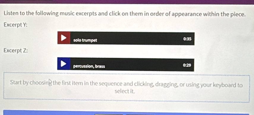 Solved: Listen to the following music excerpts and click on them in ...