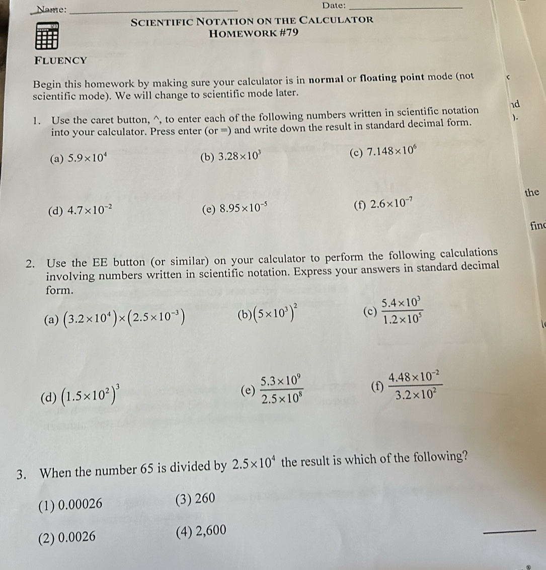 Solved: Name: _Date:_ Scientific Notation on the Calculator Homework #79 FlUENCy Begin this ...