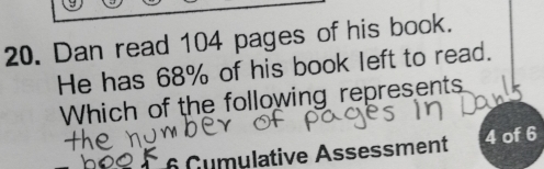 Dan read 104 pages of his book. He has 68% of his book left to read ...