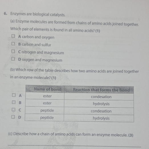 Solved: Enzymes are biological catalysts. (a) Enzyme molecules are ...