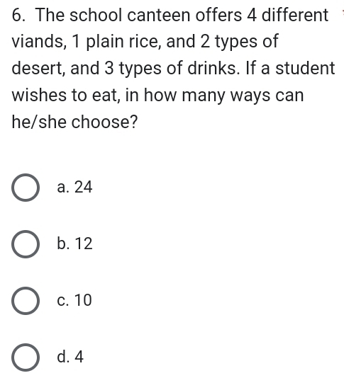 Solved: The school canteen offers 4 different viands, 1 plain rice, and ...