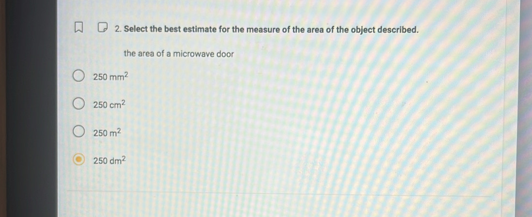 Solved: Select the best estimate for the measure of the area of the ...