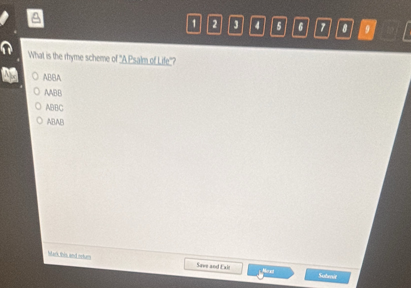 Solved: 1 2 3 4 5 6 8 9 What is the rhyme scheme of 'A Psalm of Life ...