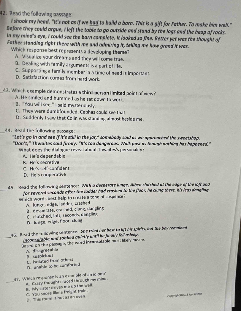 Solved: Read the following passage: I shook my head. “It’s not as if we ...