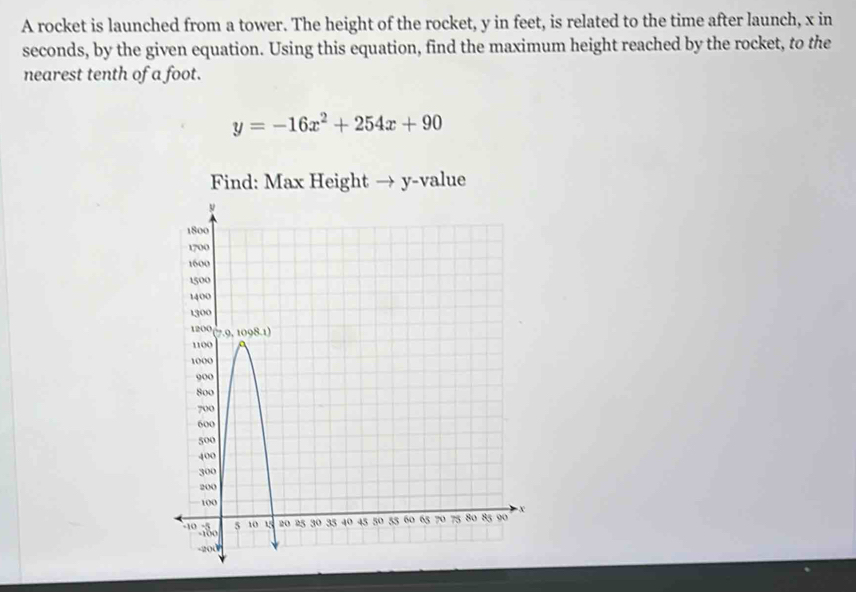 Solved: A rocket is launched from a tower. The height of the rocket, y ...