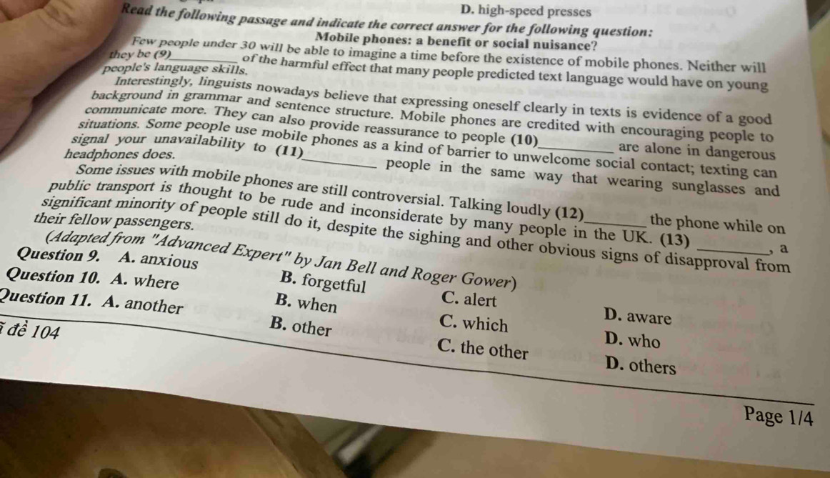 Giải quyết:D. high-speed presses Read the following passage and ...