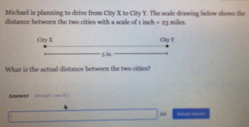 Solved: Michael is planning to drive from City X to City Y. The scale ...
