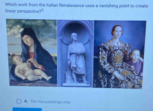Solved: Which work from the Italian Renaissance uses a vanishing point ...