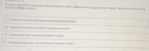 Solved: A client wants to donate blood before their abdominal surgery ...