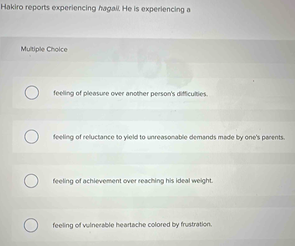 Solved: Hakiro reports experiencing hagaii. He is experiencing a ...