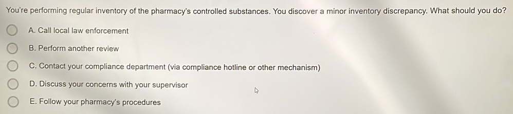 Solved: You're performing regular inventory of the pharmacy's ...