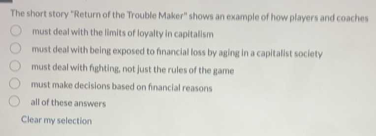 Solved: The short story "Return of the Trouble Maker" shows an example ...
