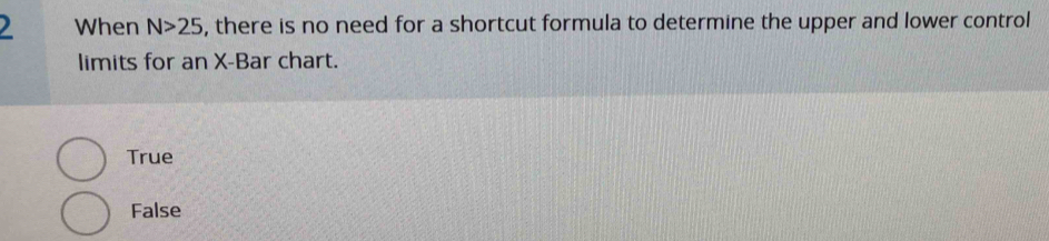 Solved: When N>25 , there is no need for a shortcut formula to ...