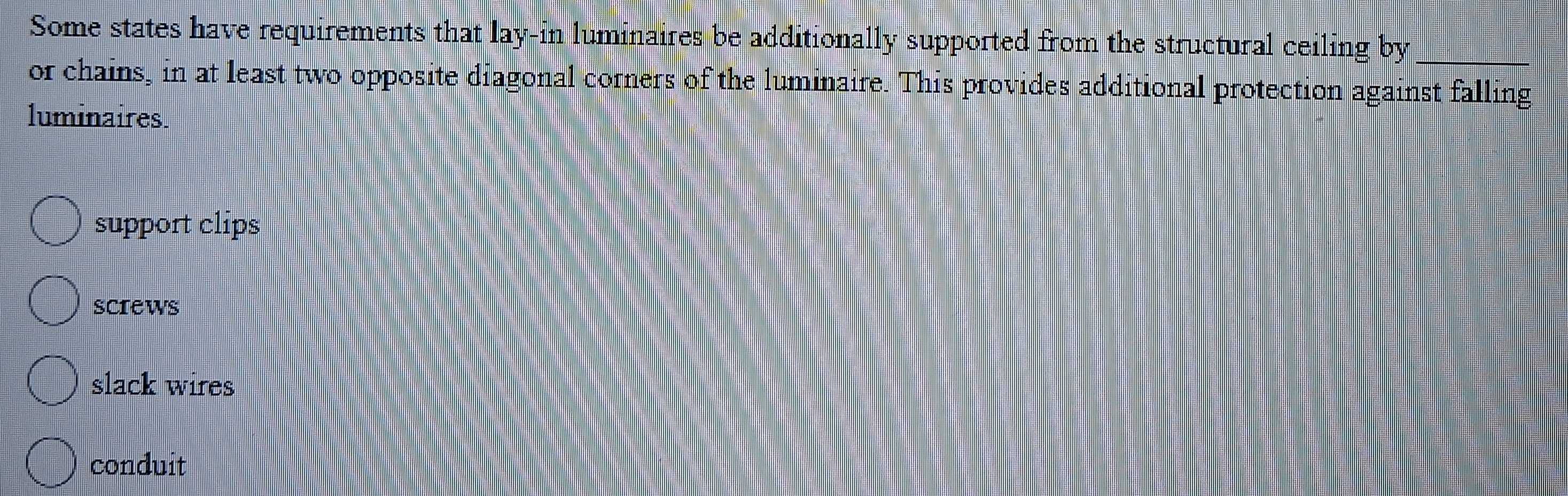 Solved: Some states have requirements that lay-in luminaires be ...