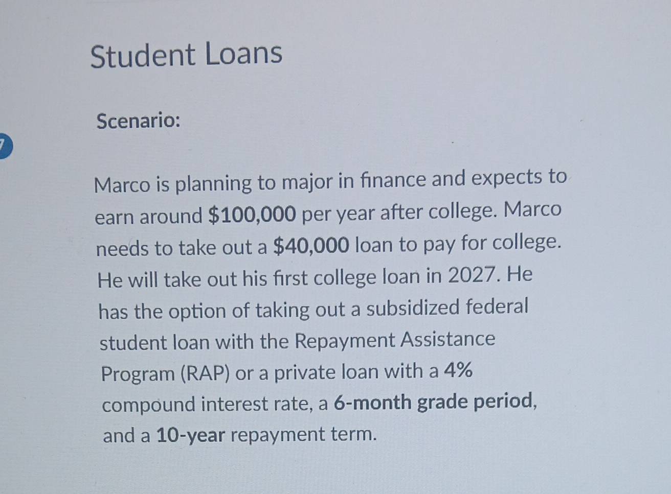 Solved: Student Loans Scenario: Marco is planning to major in finance ...