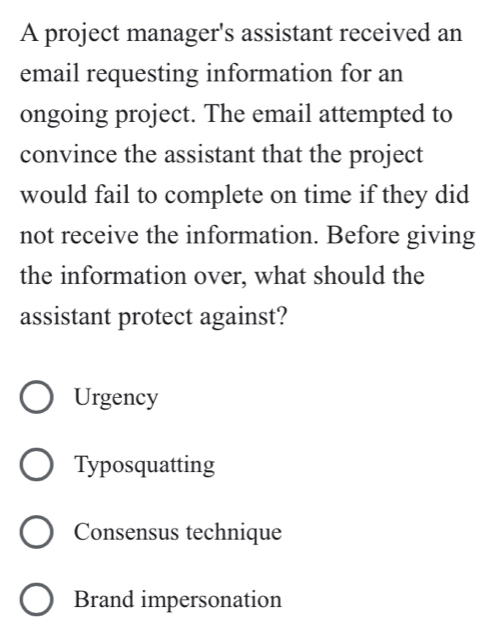 Solved: A project manager's assistant received an email requesting ...