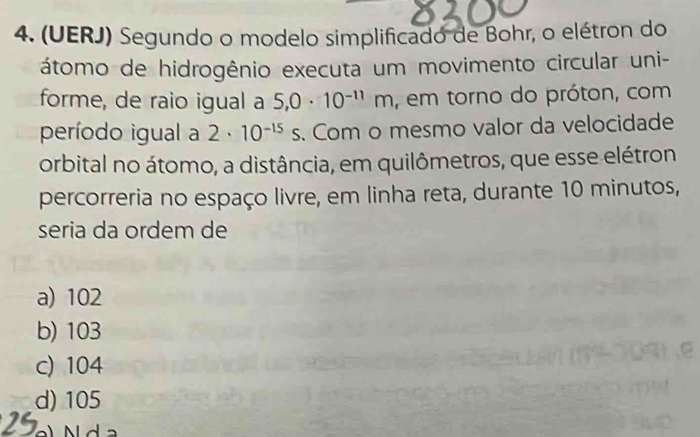 Solved: (UERJ) Segundo o modelo simplificado de Bohr, o elétron do ...