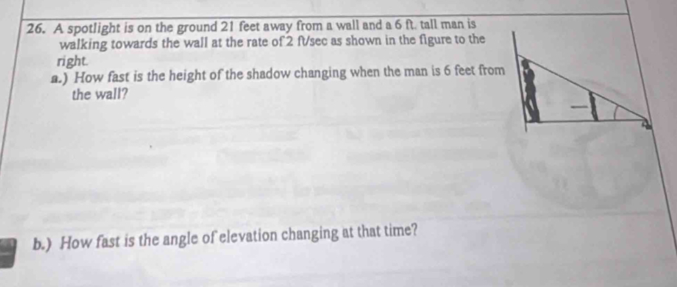 Solved: A spotlight is on the ground 21 feet away from a wall and a 6 ...