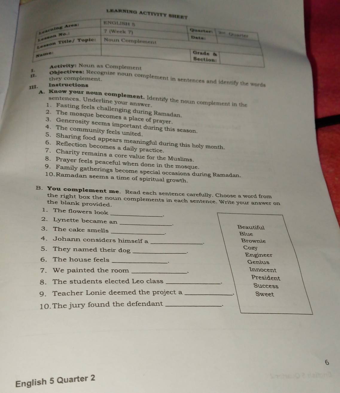 Solved: LEARNING x. Objectives: Recognize noun complement in sentences ...