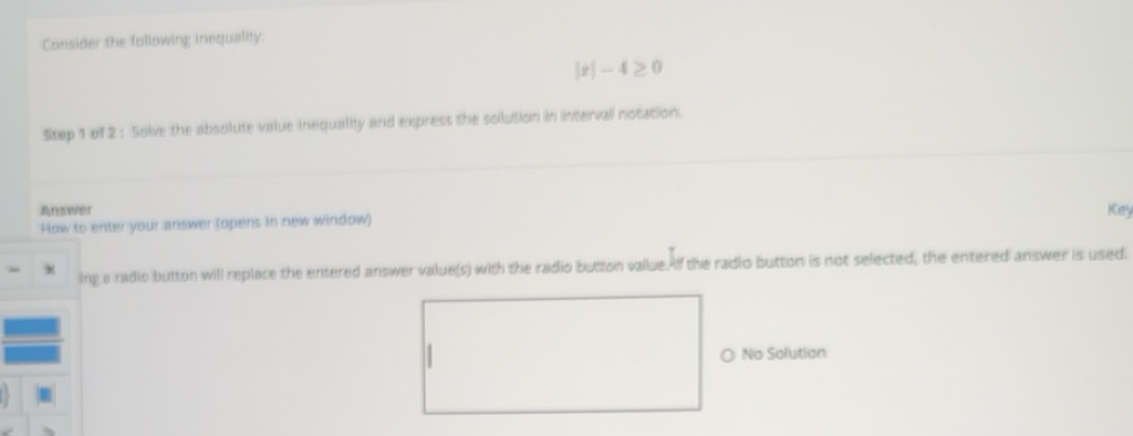 Solved: Consider the following inequality. |x|-4≥ 0 Step 1 of 2 : Solve ...