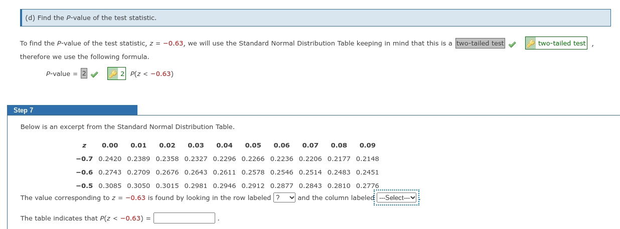 Solved: Find the P -value of the test statistic. To find the P -value ...