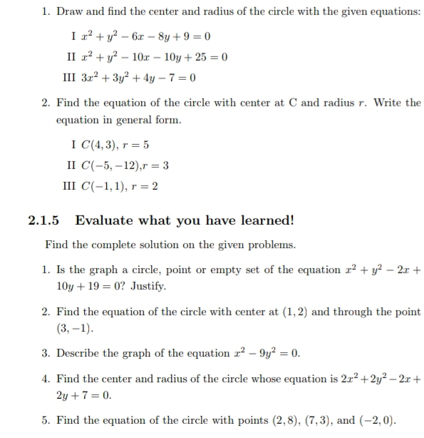 Solved: Draw and find the center and radius of the circle with the ...