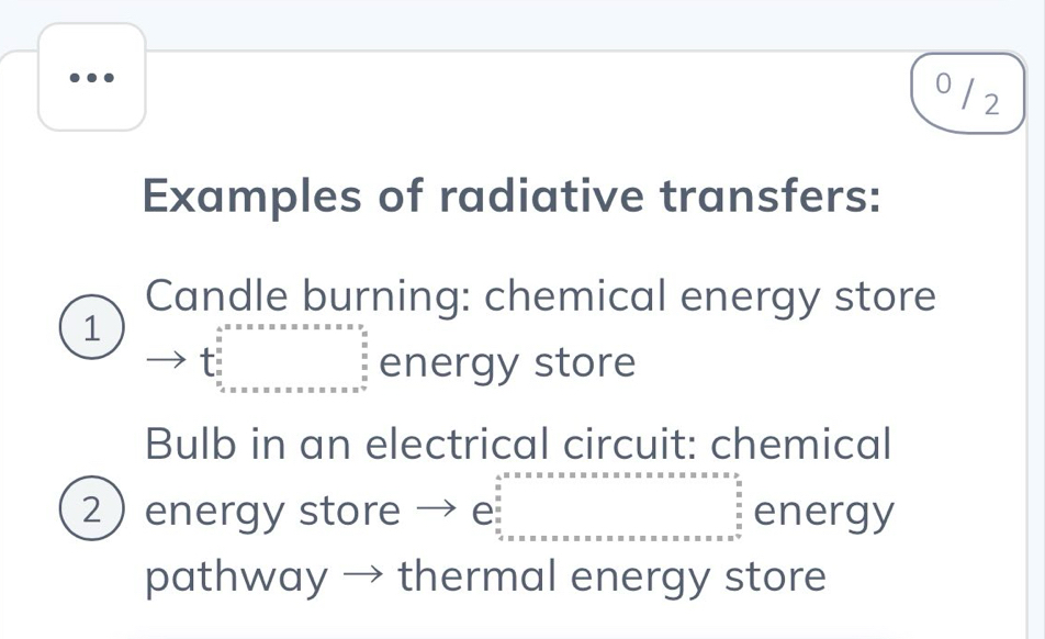 Solved: 0/ 2 Examples of radiative transfers: . Candle burning ...