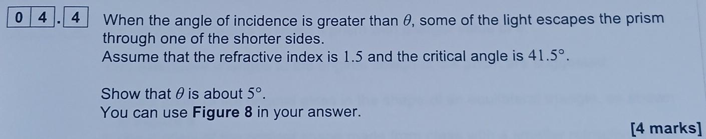 Solved: 0 4. 4 When the angle of incidence is greater than θ, some of ...