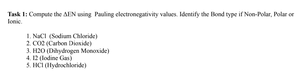 Solved: Task 1: Compute the EN using Pauling electronegativity values ...