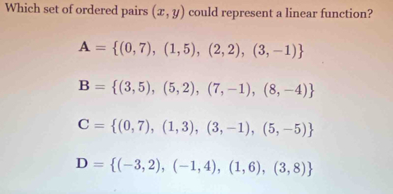 Solved: Which set of ordered pairs (x,y) could represent a linear ...